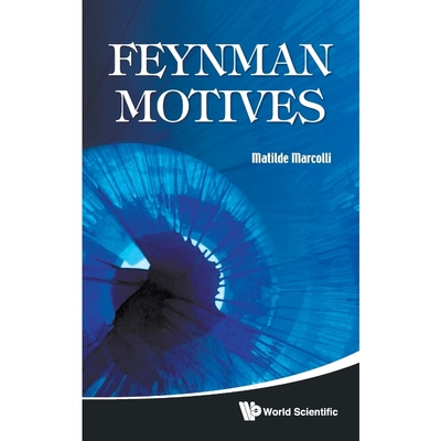 按需印刷Feynman Motives[9789814271202]