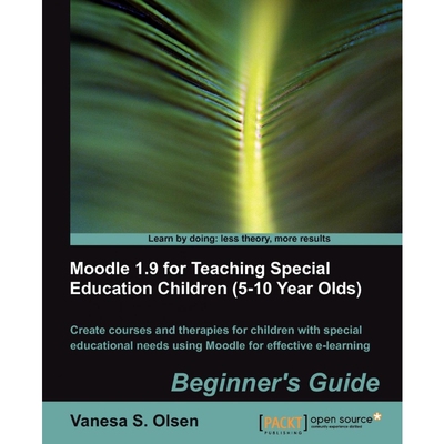 按需印刷不退不换Moodle 1.9 for Teaching Special Education Children (5-10)[9781849510943]