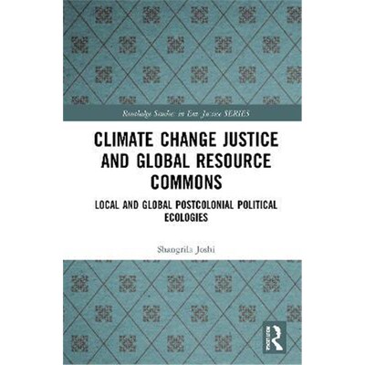 按需印刷不退不换 Climate Change Justice and Global Resource Commons: