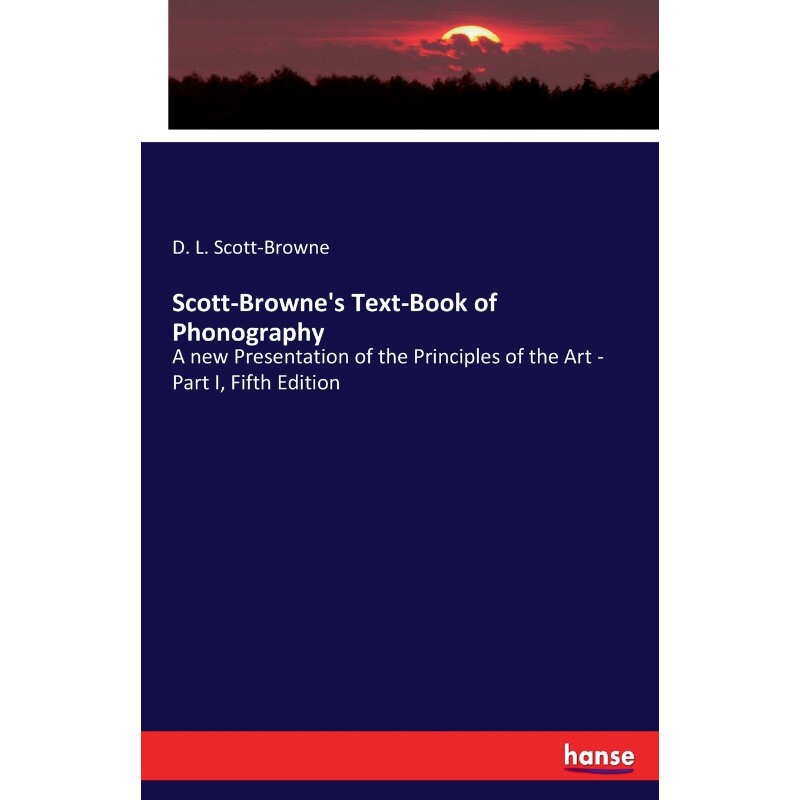 按需印刷Scott-Browne's Text-Book of Phonography[9783337228514]_虎窝淘