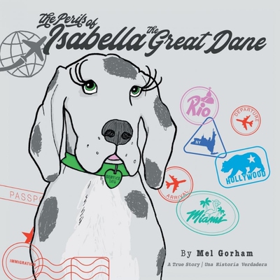 按需印刷The Perils of Isabella the Great Dane (Bilingual Edition)[9781480888456]