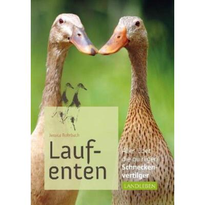 预订不退不换德语 Laufenten:Alles über die quirligen Schneckenvertilger