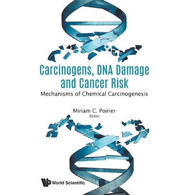 按需印刷不退不换Carcinogens, DNA Damage and Cancer Risk[9789813237193]