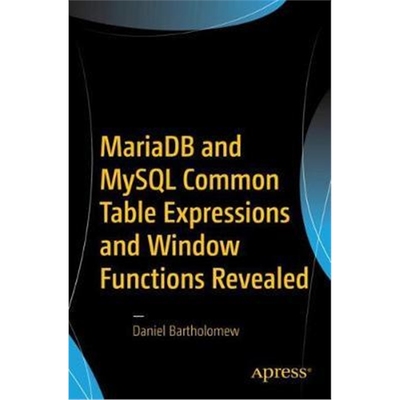 预订MariaDB and MySQL Common Table Expressions and Window Functions Revealed