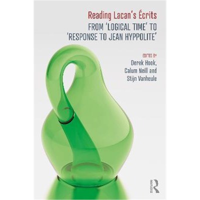 按需印刷Reading Lacan's Ecrits:From 'Logical Time' to 'Response to Jean Hyppolite'[9781032205779]