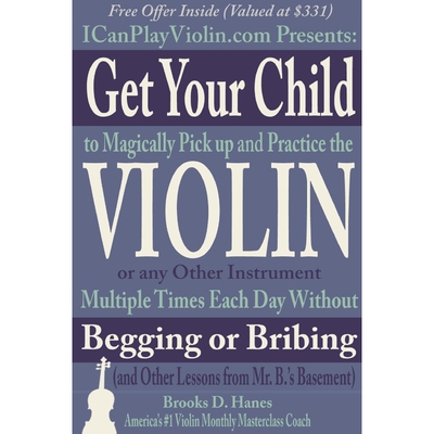 【按需印刷】Get Your Child to Magically Pick Up and Practice