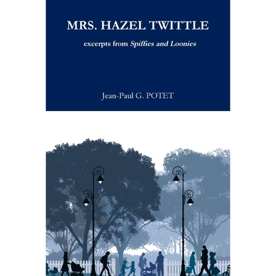 按需印刷不退不换Mrs. Hazel Twittle excerpts from Spiffies and Loonies[9780244175443]