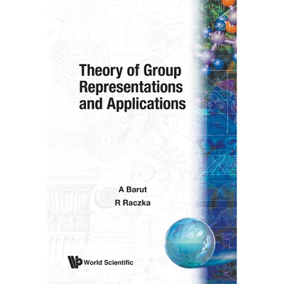 按需印刷不退不换Theory of Group Representations and Applications[9789971502171]