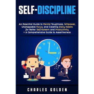 预订Self-Discipline:An Essential Guide to Mental Toughness, Willpower, Unstoppable Focus, and Creating Daily Habits for