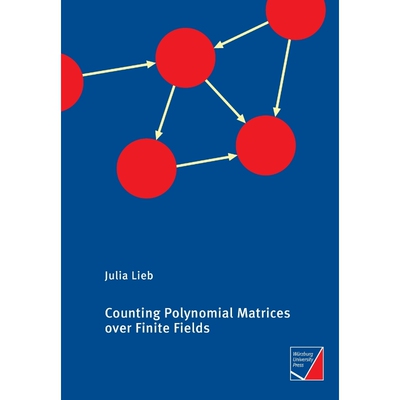 按需印刷Counting Polynomial Matrices over Finite Fields[9783958260641]
