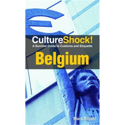 预订不退不换Culture Shock! Belgium:A Survival Guide to Customs and Etiquette