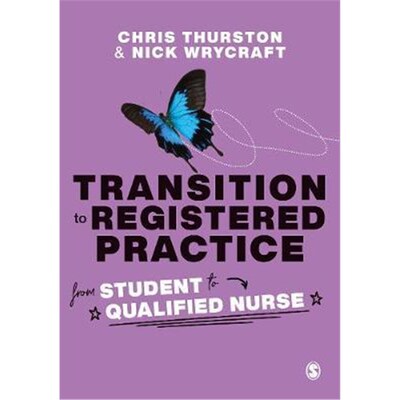 按需印刷Transition to Registered Practice:From Student to Qualified Nurse[9781473978737]