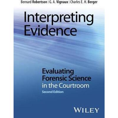 预订Interpreting Evidence:Evaluating Forensic Science in the Courtroom