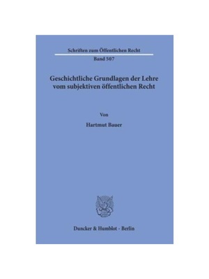 预订【德语】Geschichtliche Grundlagen der Lehre vom subjektiven ?ffentlichen Recht.: