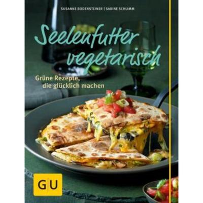 预订【德语】 Seelenfutter vegetarisch:Grüne Rezepte, die glücklich machen