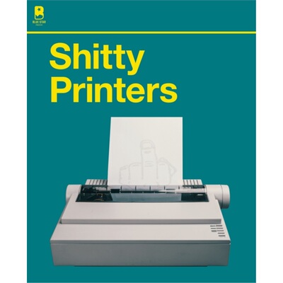 预订不退不换Sh*tty Printers[9781944515560]