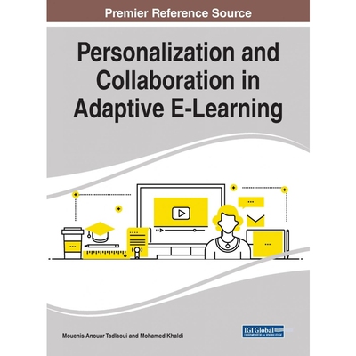 按需印刷Personalization and Collaboration in Adaptive E-Learning[9781799814924]