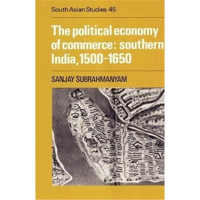 预订Political Economy of Commerce: Southern India 1500-1650[9780521892261]