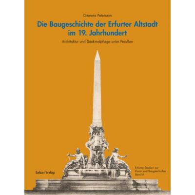 预订【德语】 Die Baugeschichte der Erfurter Altstadt im 19. Jahrhundert:Architektur und Denkmalpflege unter Preußen