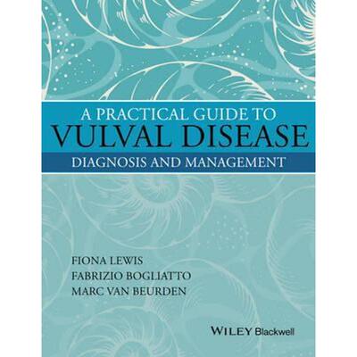 按需印刷A Practical Guide to Vulval Disease:Diagnosis and Management[9781119146056]