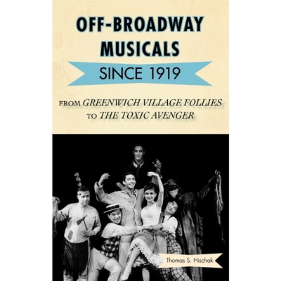 按需印刷Off-Broadway Musicals since 1919[9780810877719]
