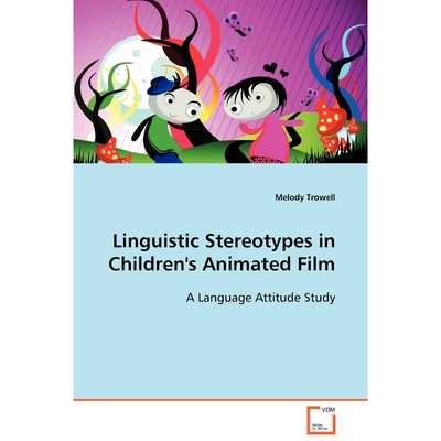 按需印刷不退不换Linguistic Stereotypes in Children's Animated Film[9783639110029]