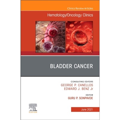 预订不退不换Bladder Cancer, An Issue of Hematology/Oncology Clinics of North America[9780323764513]