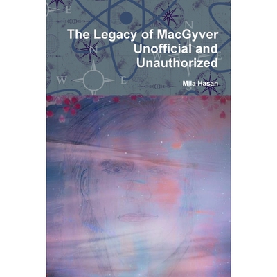 按需印刷不退不换The Legacy of MacGyver Unofficial and Unauthorized[9781326492755]