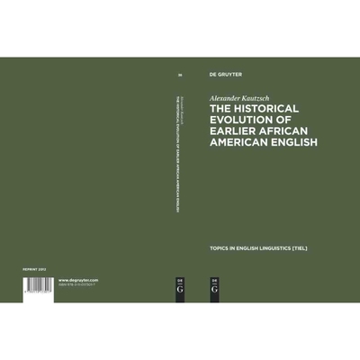 按需印刷DGYT The Historical Evolution of Earlier African American English[9783110173017]