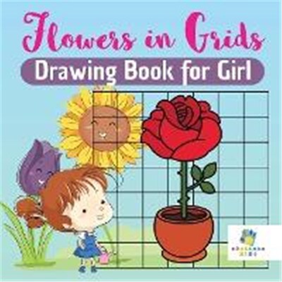 按需印刷Flowers in Grids Drawing Book for Girl[9781645216339]