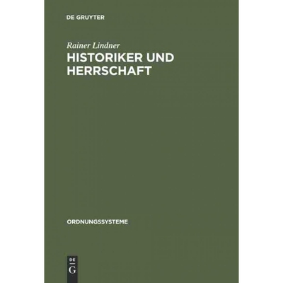 按需印刷DEG Historiker und Herrschaft[9783486564556]