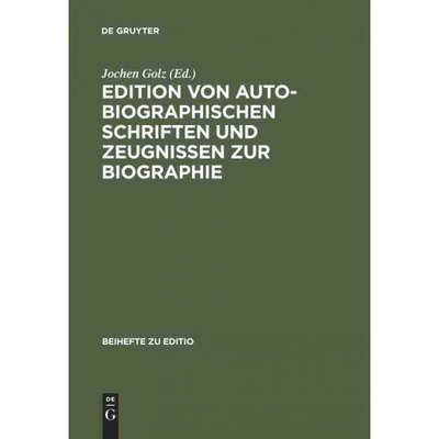 按需印刷DEG Edition von autobiographischen Schriften und Zeugnissen zur Biographie[9783484295070]
