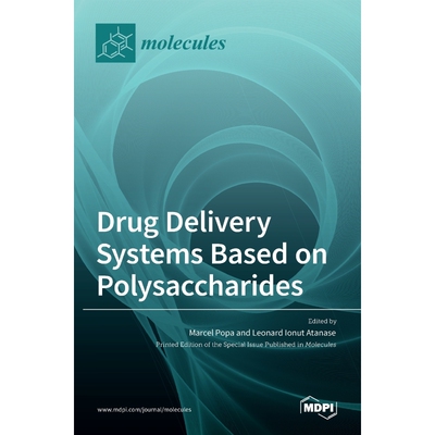按需印刷Drug Delivery Systems Based on Polysaccharides[9783036516769]