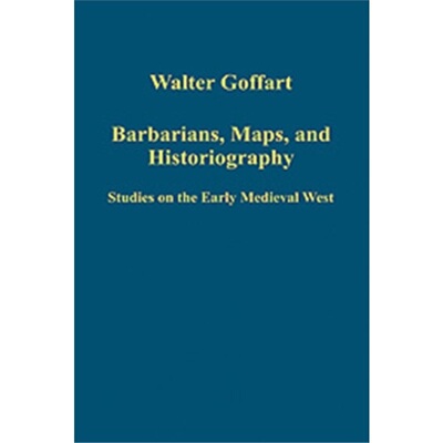 预订不退不换Barbarians, Maps, and Historiography[9780754659846]