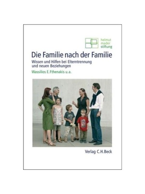预订【德语】Die Familie nach der Familie:Wissen und Hilfen bei Elterntrennung und neuen Beziehungen. Hrsg. v. d. Helmut