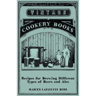 按需印刷Recipes for Brewing Different Types of Beers and Ales[9781446533949]