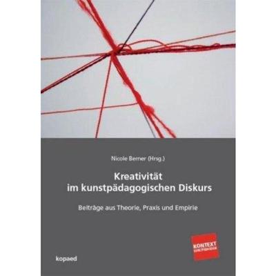 预订【德语】 Kreativit?t im kunstp?dagogischen Diskurs