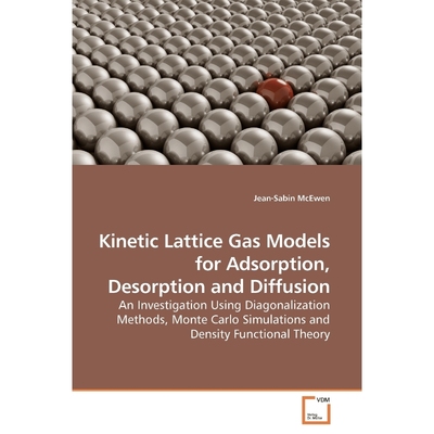 按需印刷Kinetic Lattice Gas Models for Adsorption, Desorption and Diffusion[9783639192322]