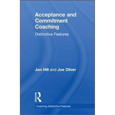 按需印刷不退不换Acceptance and Commitment Coaching:Distinctive Features[9781138564978]