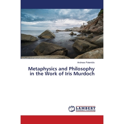 按需印刷Metaphysics and Philosophy in the Work of Iris Murdoch[9783659406867]