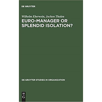 按需印刷不退不换Euro-Manager or Splendid Isolation?:International Management - an Anglo-German Comparison[9783110134810]