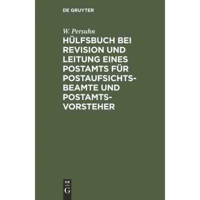 预订DEG Hülfsbuch bei Revision und Leitung eines Postamts für Postaufsichtsbeamte und Postamtsvorsteher