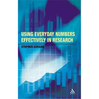 按需印刷不退不换Using Everyday Numbers Effectively in Research[9780826488305]