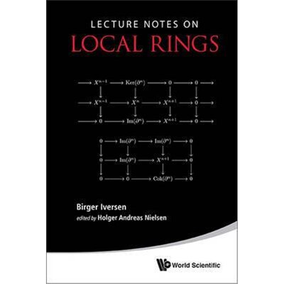 按需印刷不退不换Lecture Notes On Local Rings[9789814603652]