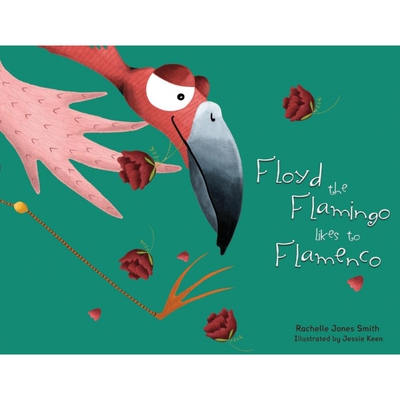 按需印刷Floyd the Flamingo Likes to Flamenco[9781953567055]