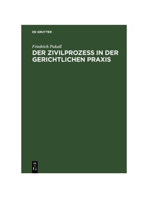 预订【德语】Der Zivilproze? in der gerichtlichen Praxis:Ein Leitfaden