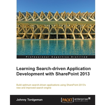 按需印刷不退不换Developing Search-Driven Applications with Sharepoint 2013[9781782171003]