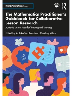 按需印刷不退不换TF The Mathematics Practitioner’s Guidebook for Collaborative Lesson Research