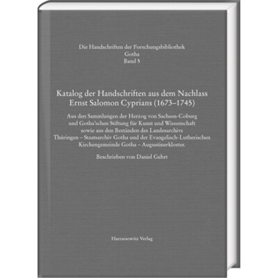 预订不退不换德语Katalog der Handschriften aus dem Nachlass Ernst Salomon Cyprians (1673-1745)[9783447116053]