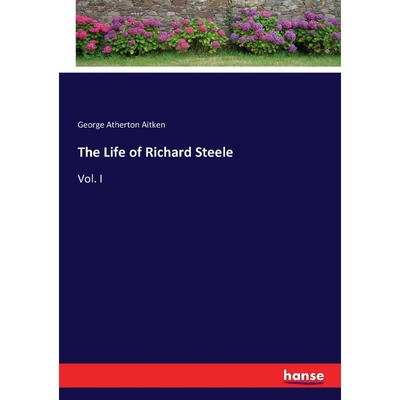 按需印刷The Life of Richard Steele[9783743397637]